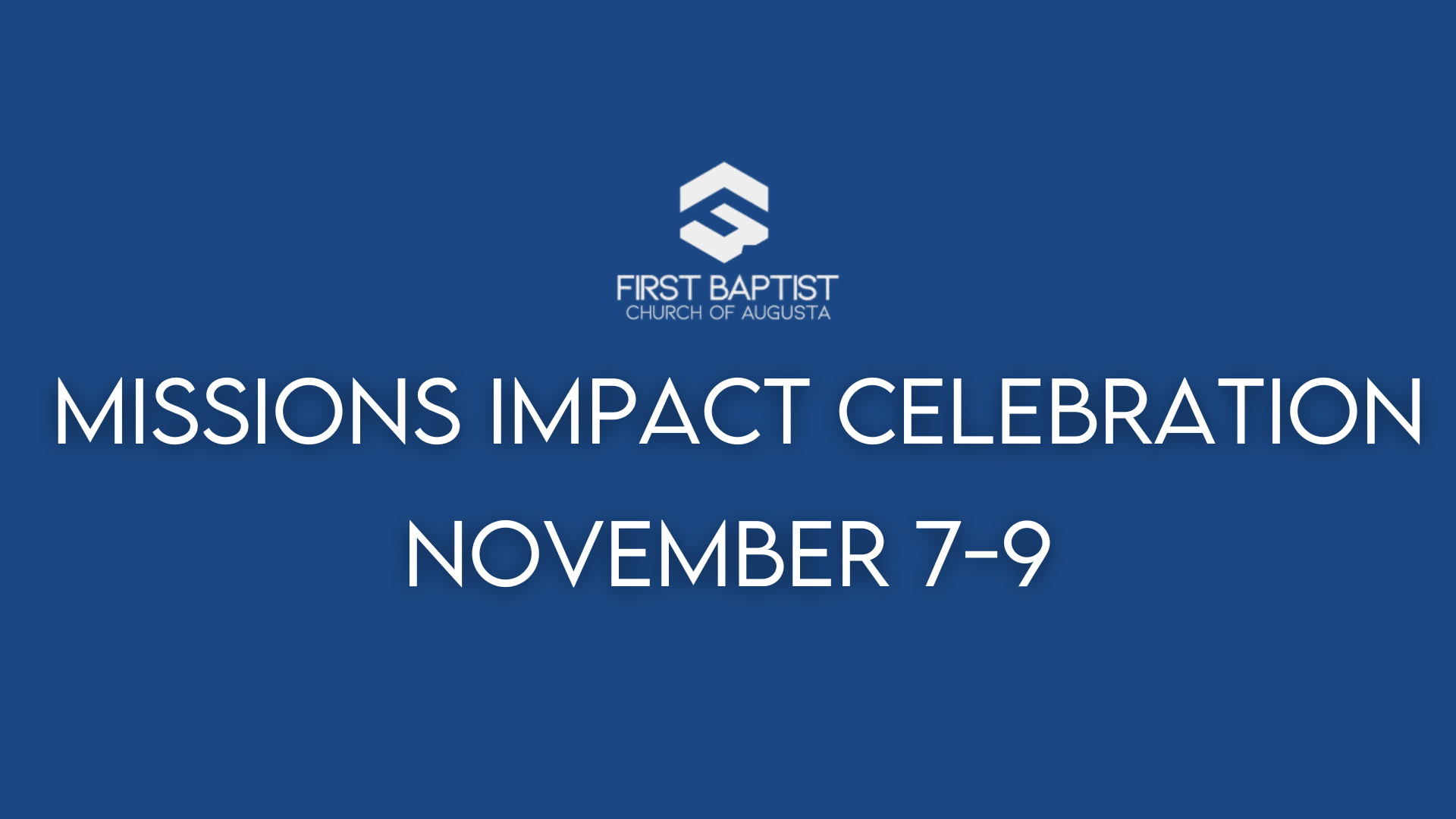 Mission Impact Celebration 2025 – First Baptist Church Augusta